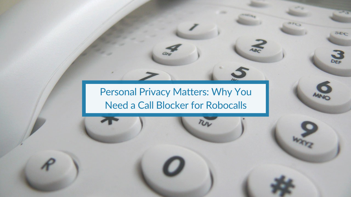 Why You Need a Call Blocker for Robocalls in the UK.