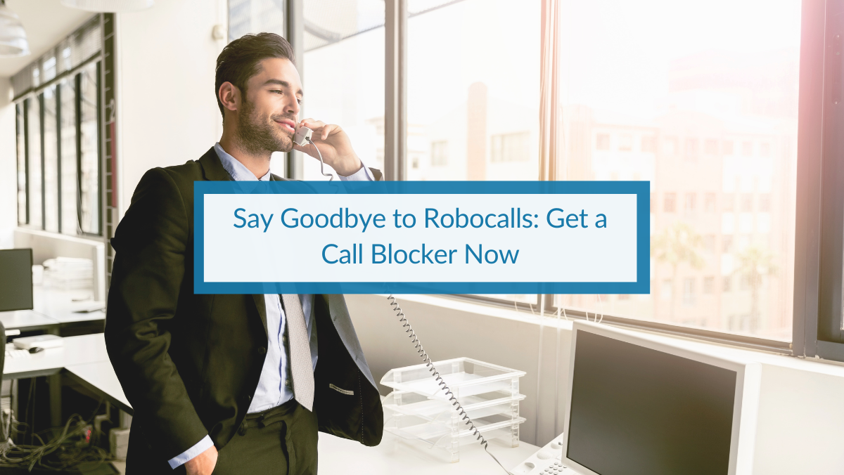 Say Goodbye to Robocalls: Get a Call Blocker Now | CPR Call Blocker UK.