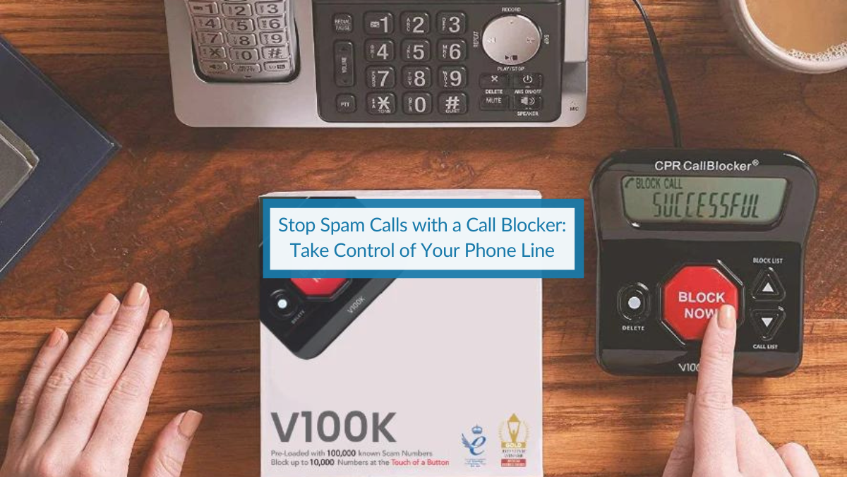 Stop Spam Calls with a Call Blocker: Take Control of Your Phone Line.